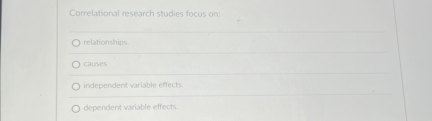 Solved Correlational research studies focus | Chegg.com