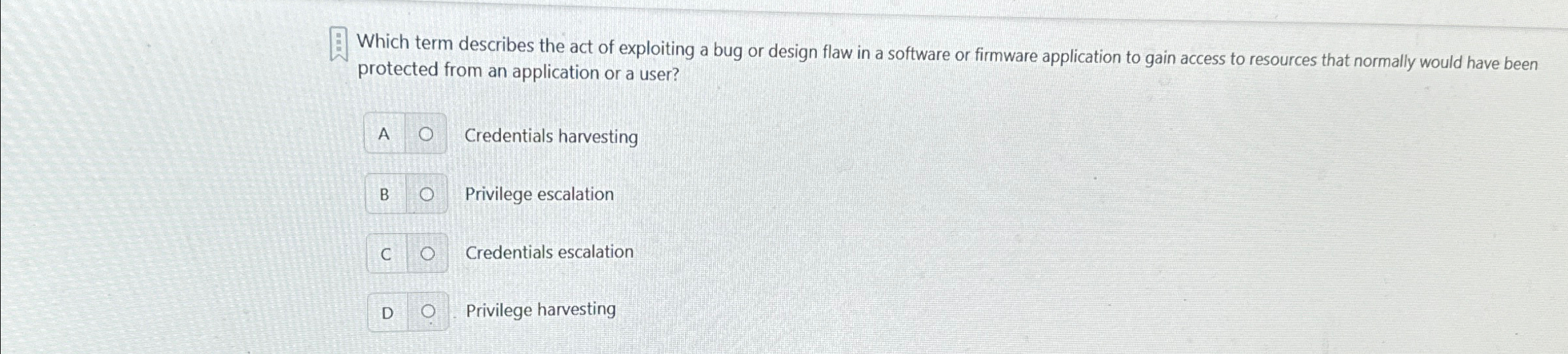 Solved Which term describes the act of exploiting a bug or | Chegg.com