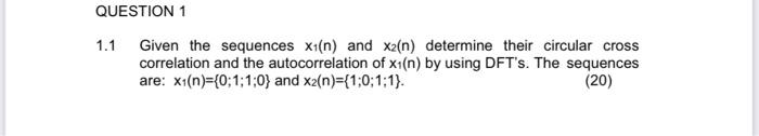 Solved Given the sequences x1(n) and x2(n) determine their | Chegg.com
