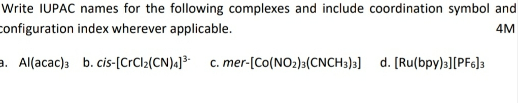 Solved Write IUPAC names for the following complexes and | Chegg.com