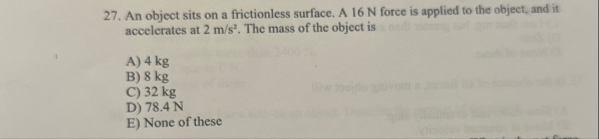 Solved An object sits on a frictionless surface. A 16 ﻿N | Chegg.com