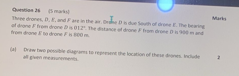 Solved Question 26(5 ﻿marks)Three drones, D,E, ﻿and F ﻿are | Chegg.com