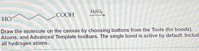 Solved CH2OH 2 + H2SO4 HOOC COOH Draw the molecule on the | Chegg.com