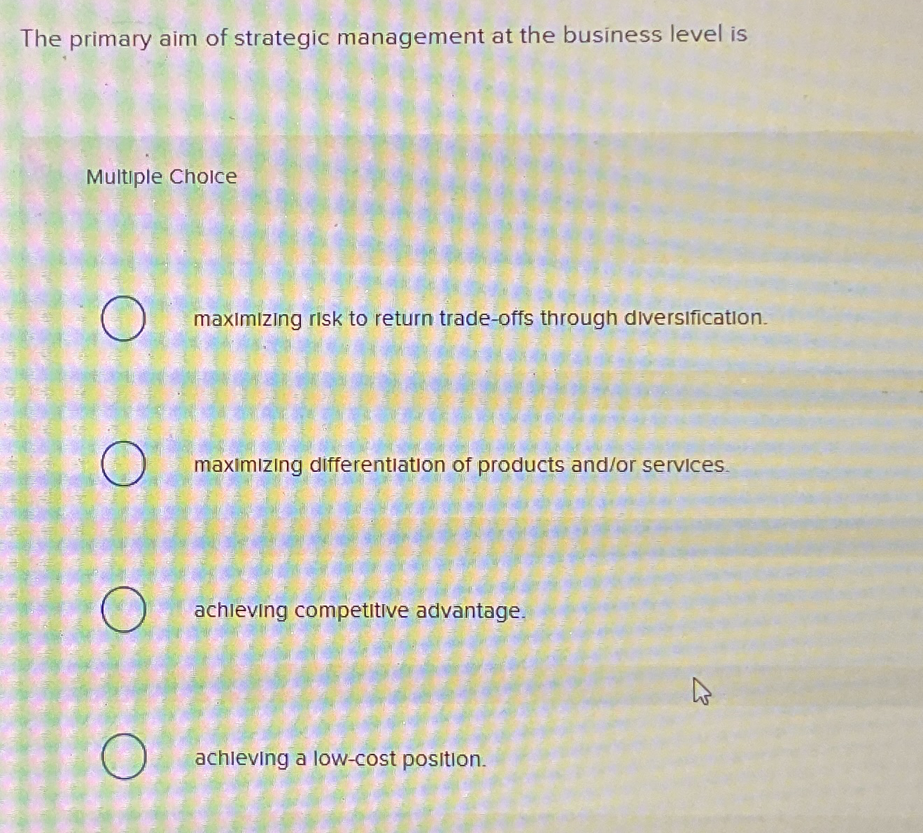 Solved The primary aim of strategic management at the | Chegg.com