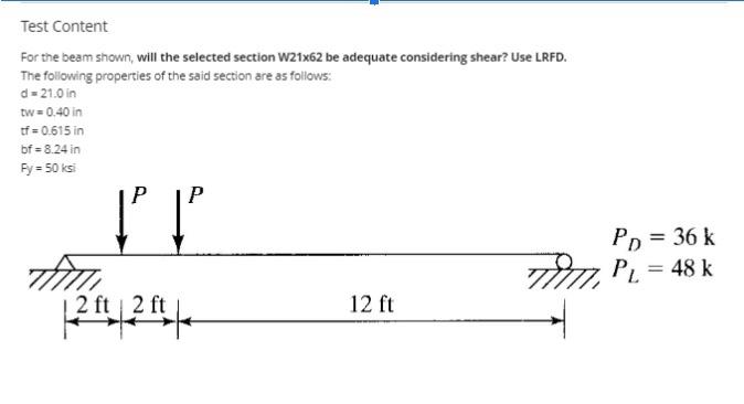 Solved For the beam shown, will the selected section W21x62 | Chegg.com