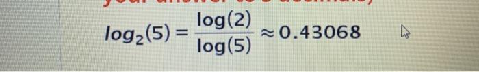 Solved log(2) log (5) = 20.43068 log(5) | Chegg.com