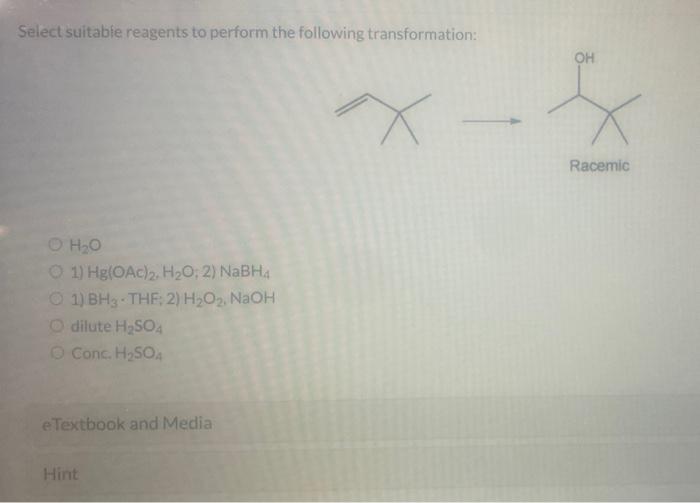 Solved Select suitable reagents to perform the following | Chegg.com