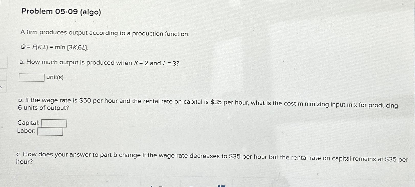 Solved Problem 05-09 (algo)A firm produces output according | Chegg.com
