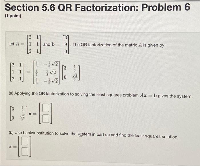 Solved Section 5 6 Qr Factorization Problem 6 1 Point Let