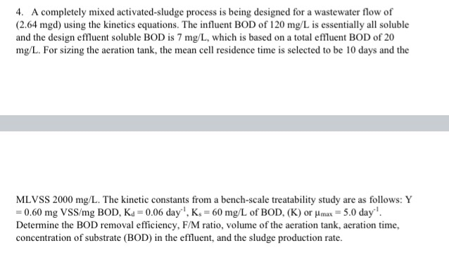 Solved 4. A completely mixed activated-sludge process is | Chegg.com