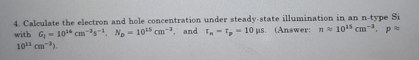 Solved 4 Calculate The Electron And Hole Concentration