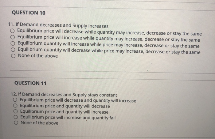 Solved QUESTION 10 11. If Demand decreases and Supply | Chegg.com