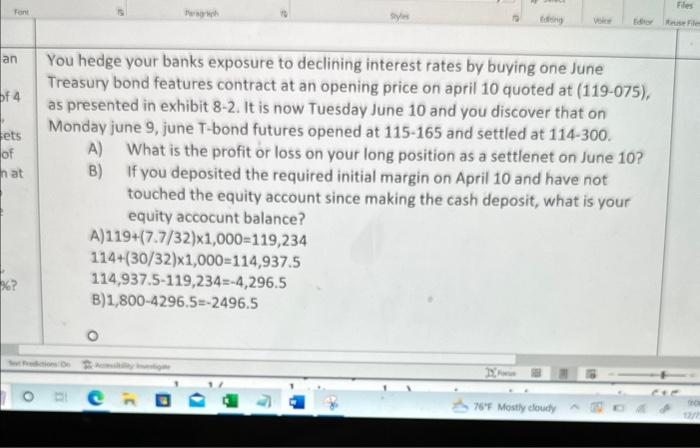 Solved You hedge your banks exposure to declining interest | Chegg.com