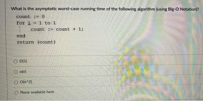 Solved What is the asymptotic worst-case running time of the | Chegg.com