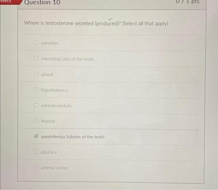 Solved Where is testosterone secreted (produced)? (Select | Chegg.com Solved Where is testosterone secreted (produced)? (Select | Chegg.com