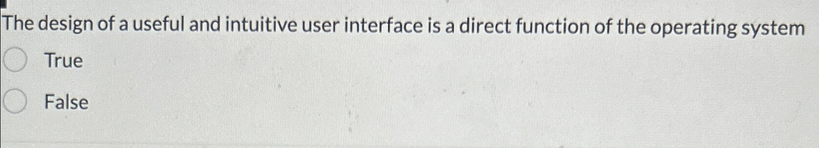 Solved The design of a useful and intuitive user interface | Chegg.com