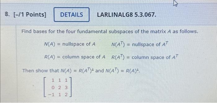 Solved Find bases for the four fundamental subspaces of the | Chegg.com
