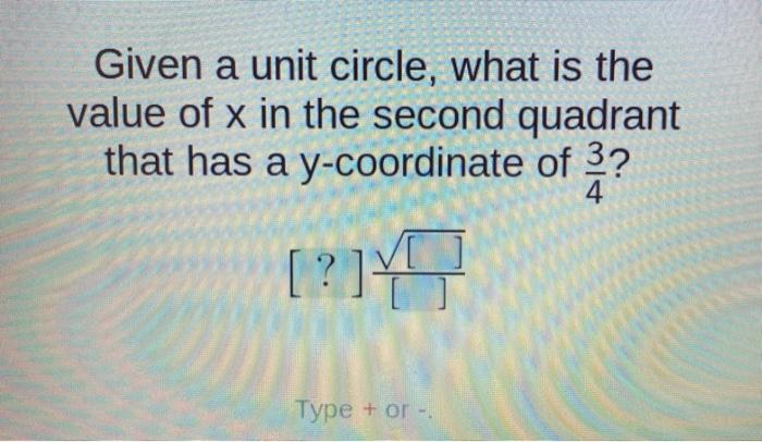 Solved Given a unit circle, what is the value of x in the | Chegg.com