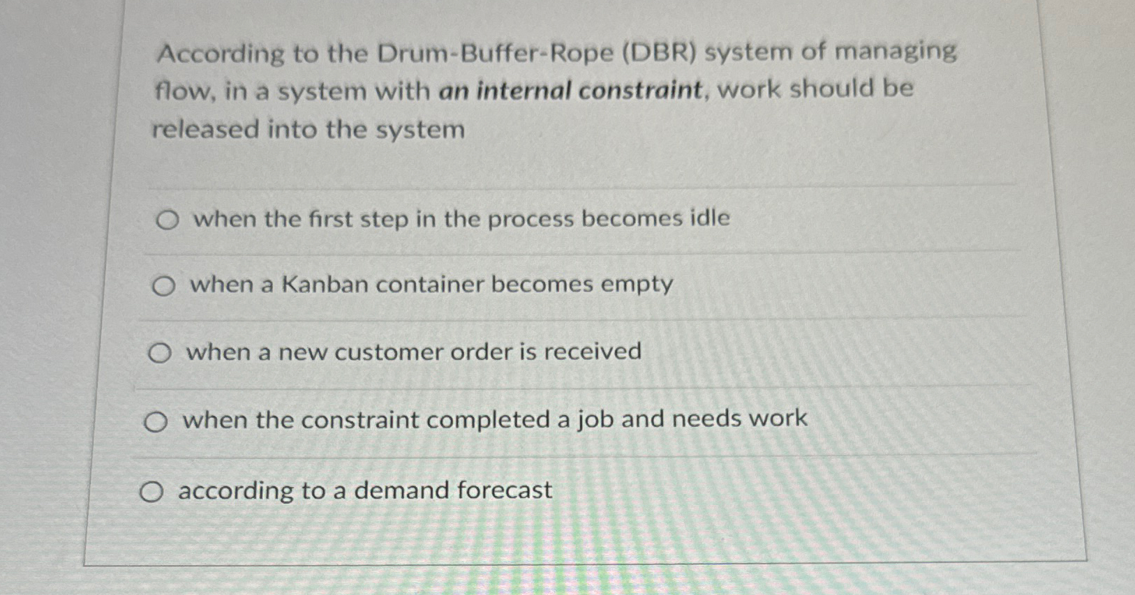 Solved According to the Drum-Buffer-Rope (DBR) ﻿system of | Chegg.com