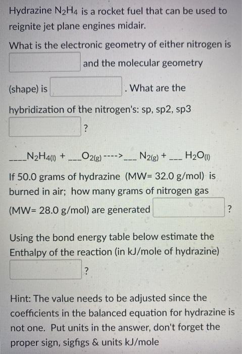 Solved Hydrazine N2H4 is a rocket fuel that can be used to | Chegg.com