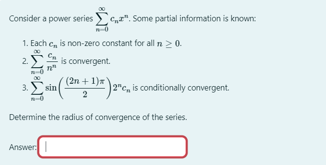 Solved Consider a power series ∑n=0∞cnxn. ﻿Some partial | Chegg.com