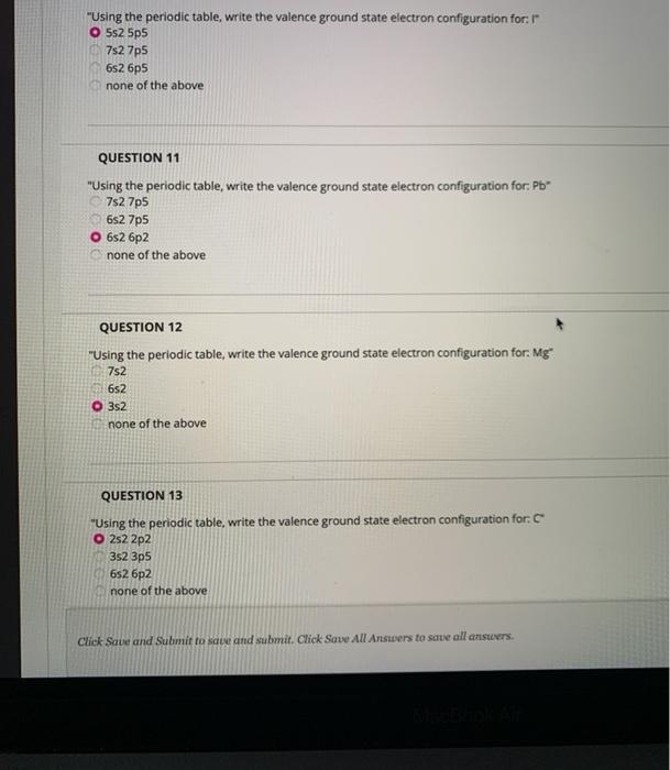 Solved "Using the periodic table, write the valence ground | Chegg.com