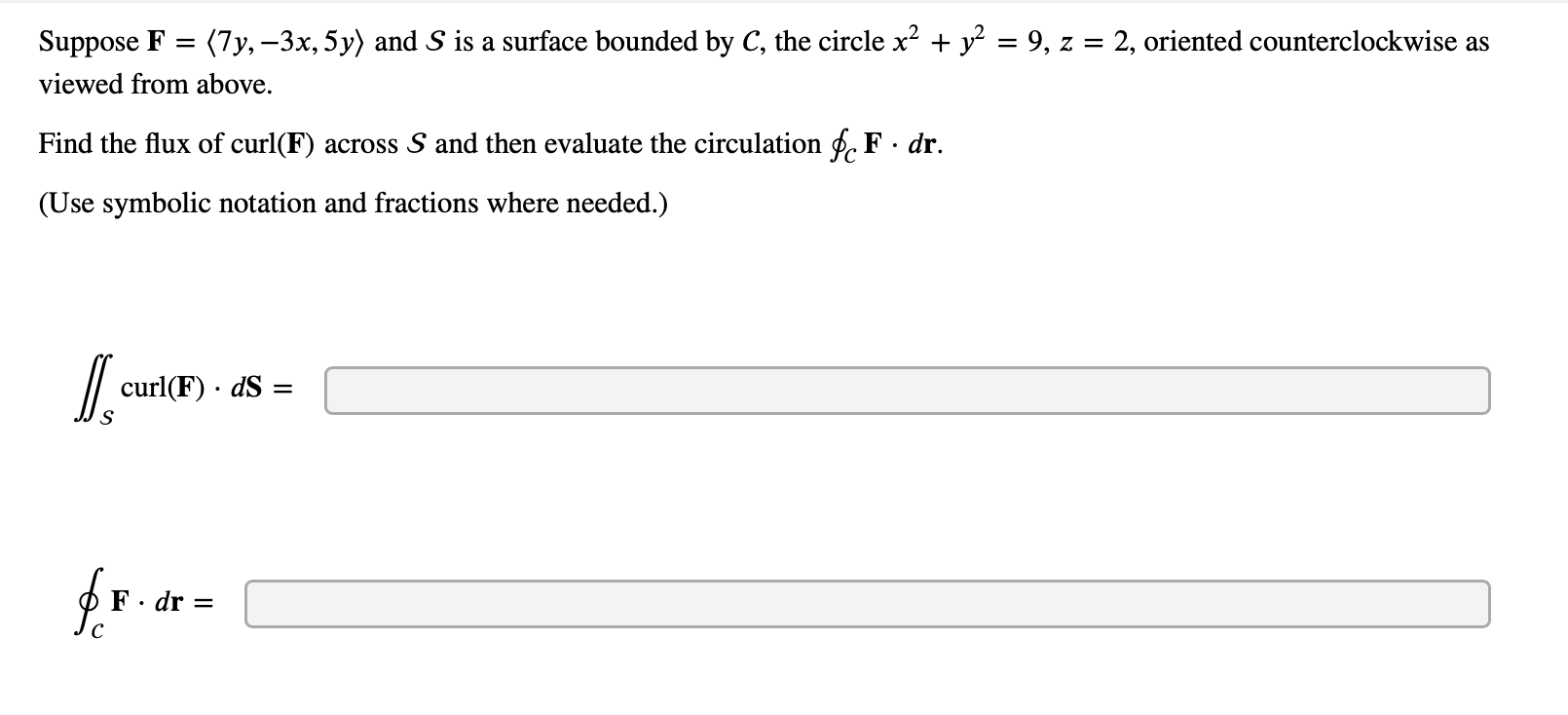 Solved Suppose F=(:7y,-3x,5y:) ﻿and S ﻿is a surface bounded | Chegg.com