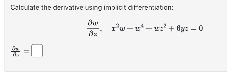 Solved Calculate the derivative using implicit | Chegg.com