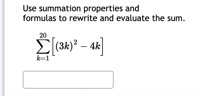 Solved Use summation properties andformulas to rewrite and | Chegg.com