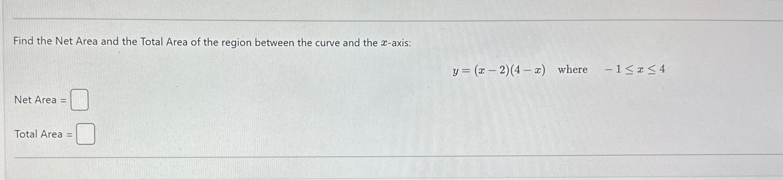 Solved Find the Net Area and the Total Area of the region | Chegg.com