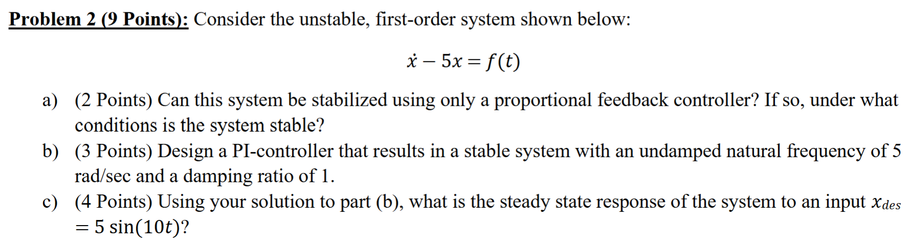 Solved Problem 2 (9 Points): Consider the unstable, | Chegg.com Solved Problem 2 (9 Points): Consider the unstable, | Chegg.com