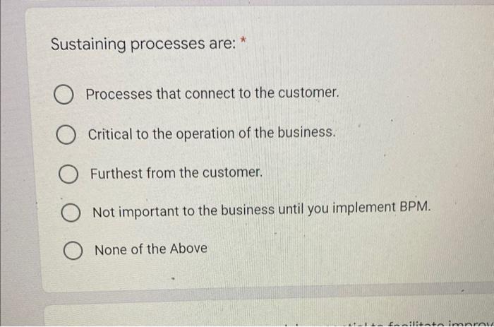Solved Sustaining processes are: * Processes that connect to | Chegg.com