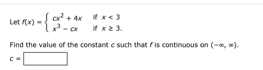 Solved Let f(x)={cx2+4x if x