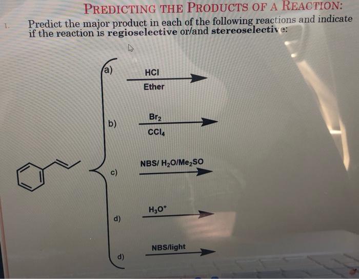 Solved PREDICTING THE PRODUCTS OF A REACTION: Predict the | Chegg.com