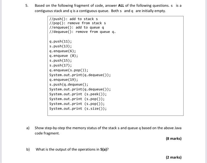 Solved 5. Based on the following fragment of code, answer | Chegg.com
