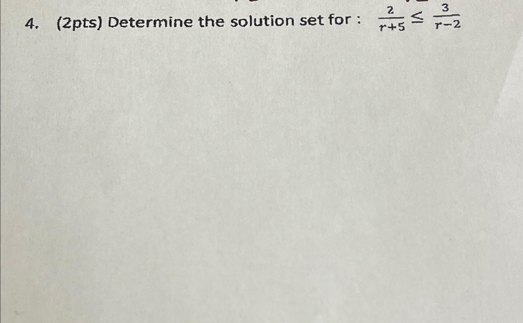 Solved Determine the solution set for: 2r+5≤3r-2 | Chegg.com