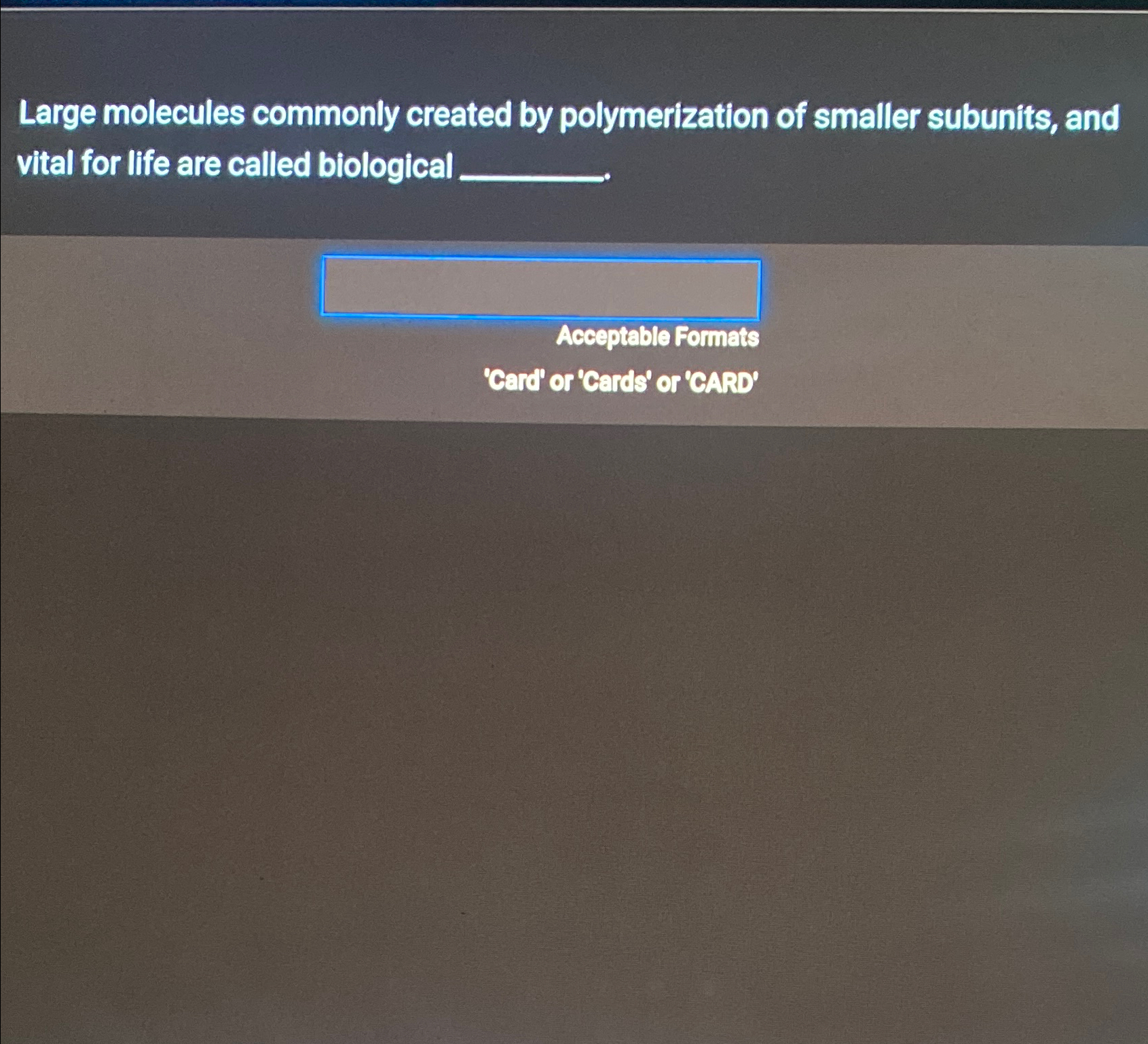 Solved Large molecules commonly created by polymerization of | Chegg.com