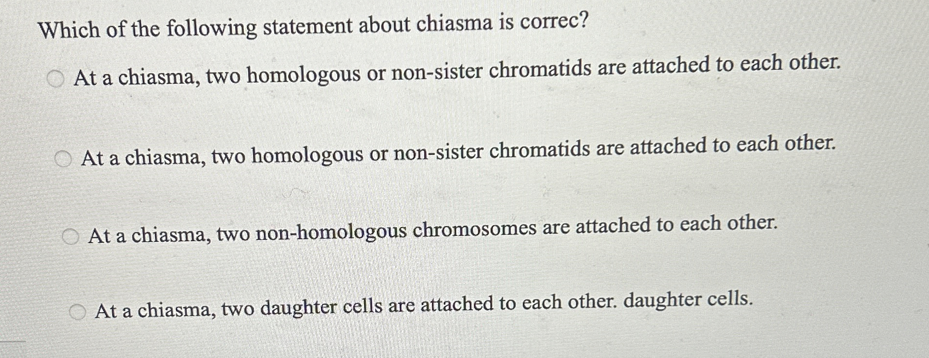 Solved Which of the following statement about chiasma is | Chegg.com