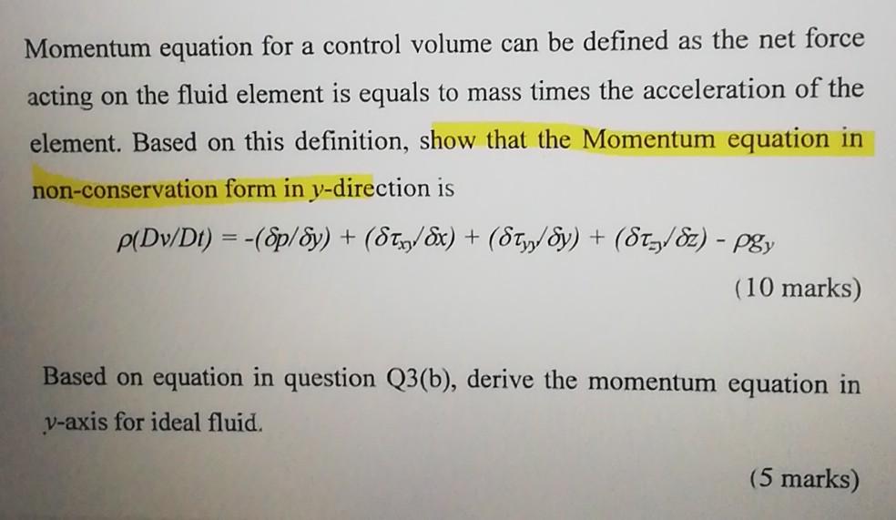 Solved Momentum equation for a control volume can be defined | Chegg.com