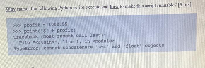 Solved Why Cannot The Following Python Script Execute And