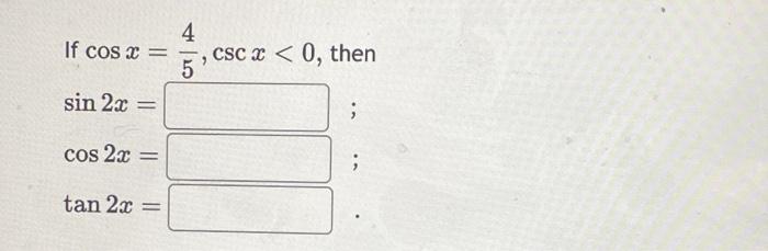 Solved cos(θ)=1312, where θ is in Quadrant I. Use the given | Chegg.com