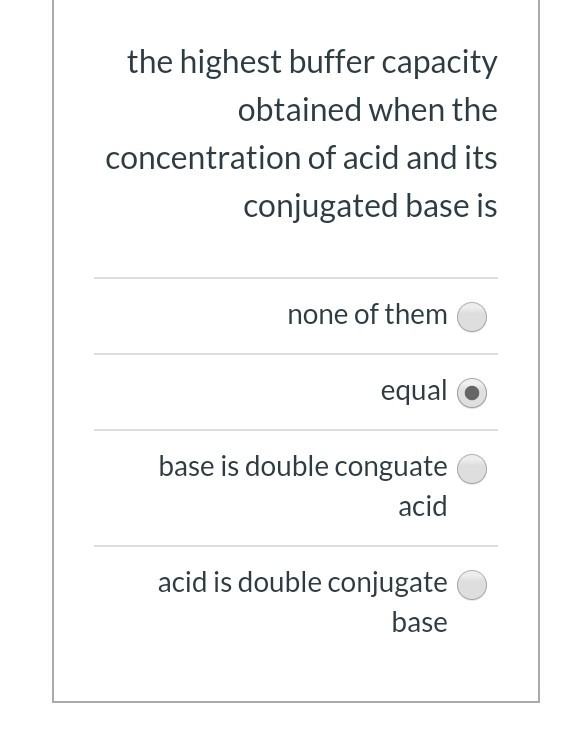 Solved the highest buffer capacity obtained when the | Chegg.com