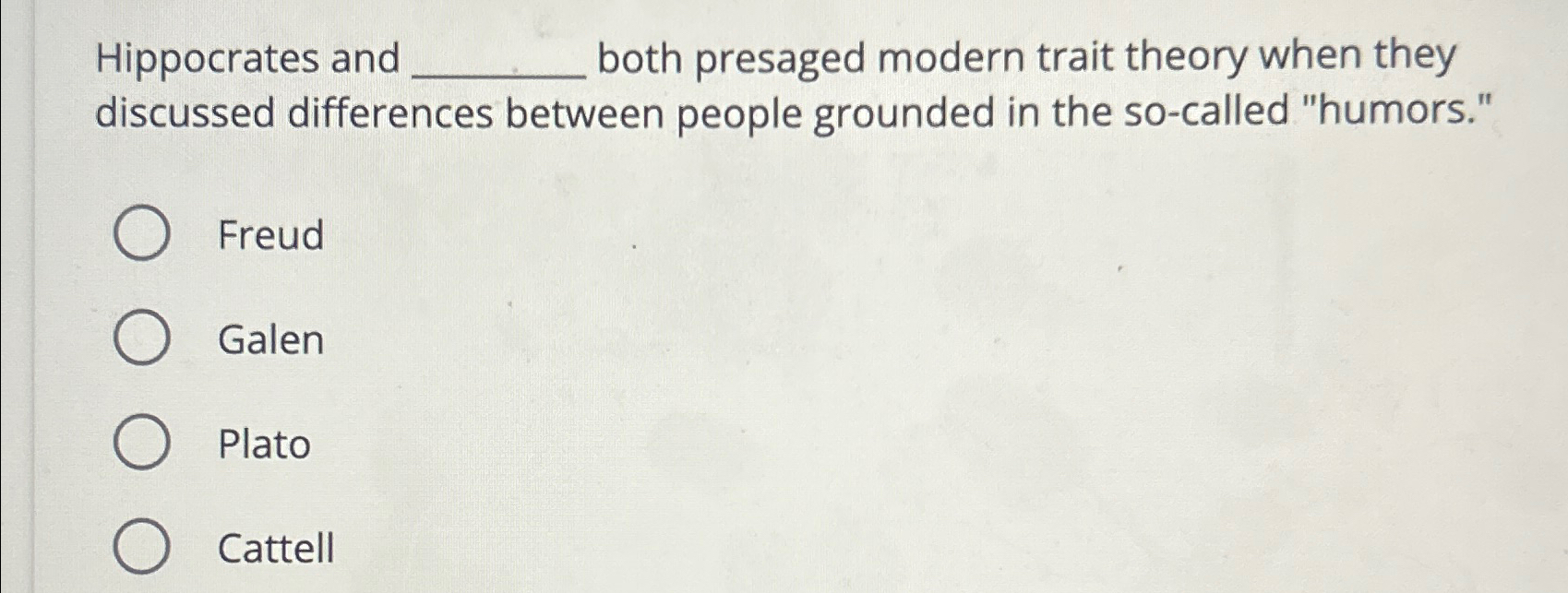 Solved Hippocrates and both presaged modern trait theory | Chegg.com