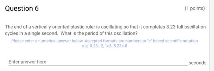 Solved The end of a vertically-oriented plastic ruler is | Chegg.com