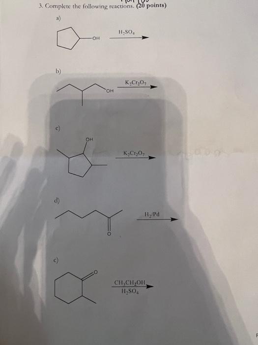 Solved 3. Complete the following reactions. (20 points) a) | Chegg.com