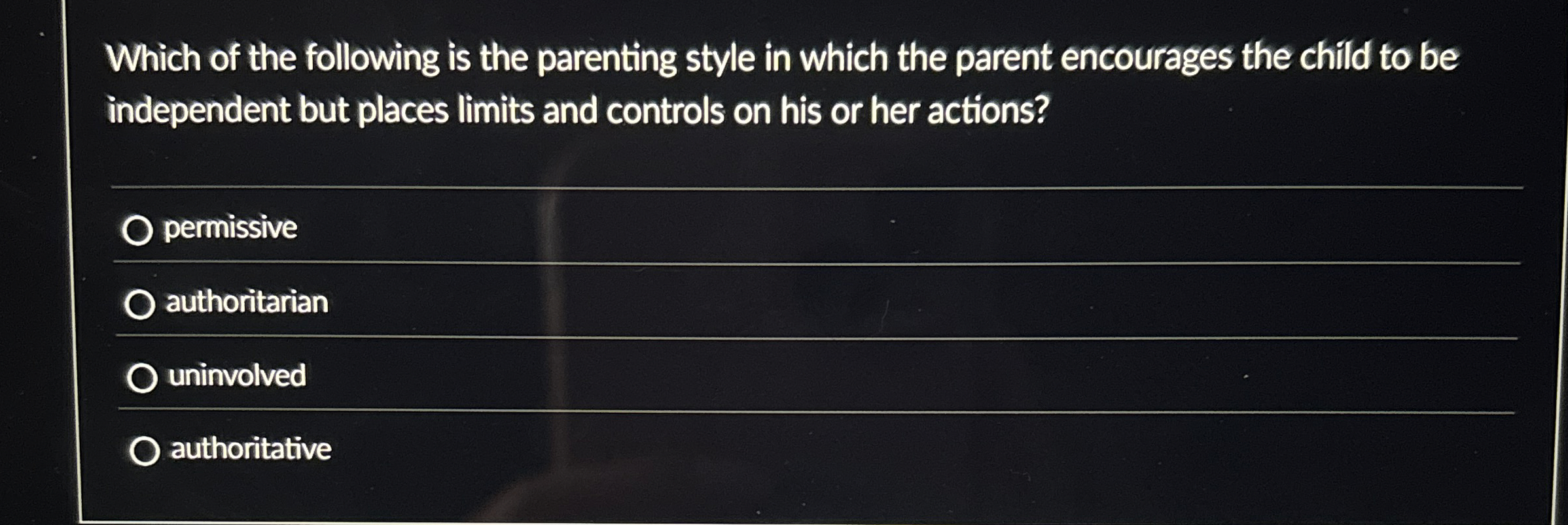 Solved Which of the following is the parenting style in | Chegg.com