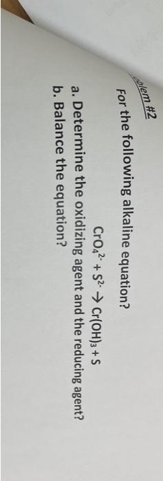 Solved For the following alkaline equation? | Chegg.com