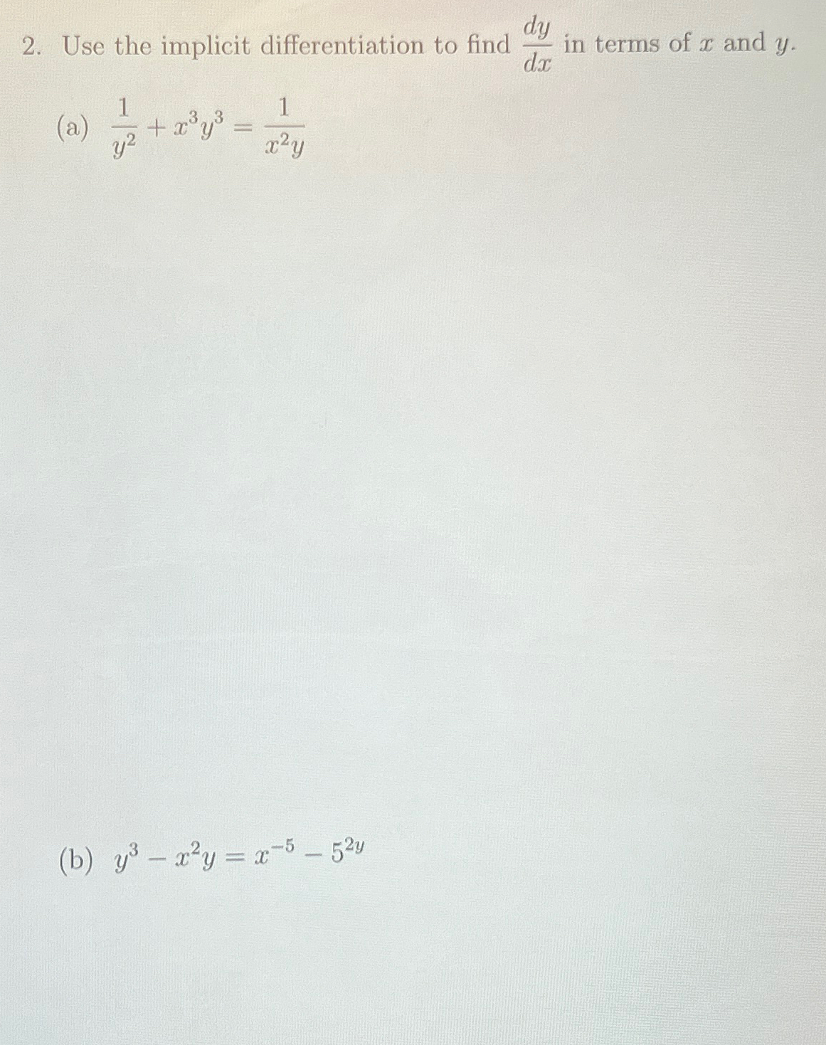 Solved Use the implicit differentiation to find dydx ﻿in | Chegg.com
