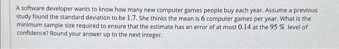 Solved A software developer wants to know how many new | Chegg.com