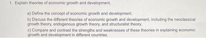 Solved Explain theories of economic growth and development. | Chegg.com